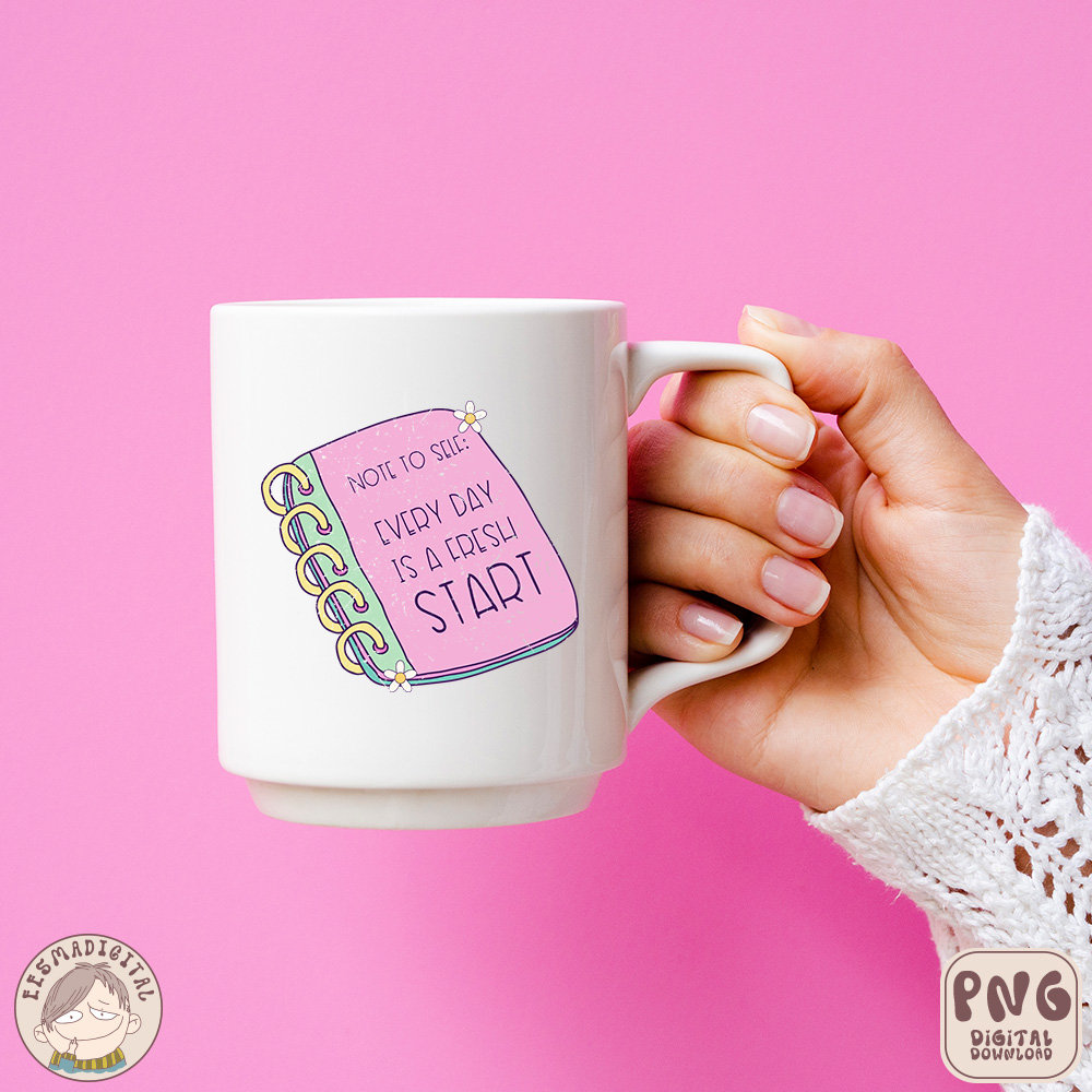Every Day is A Fresh Start PNG, Cute Trendy Girly Png, Motivational Png ...