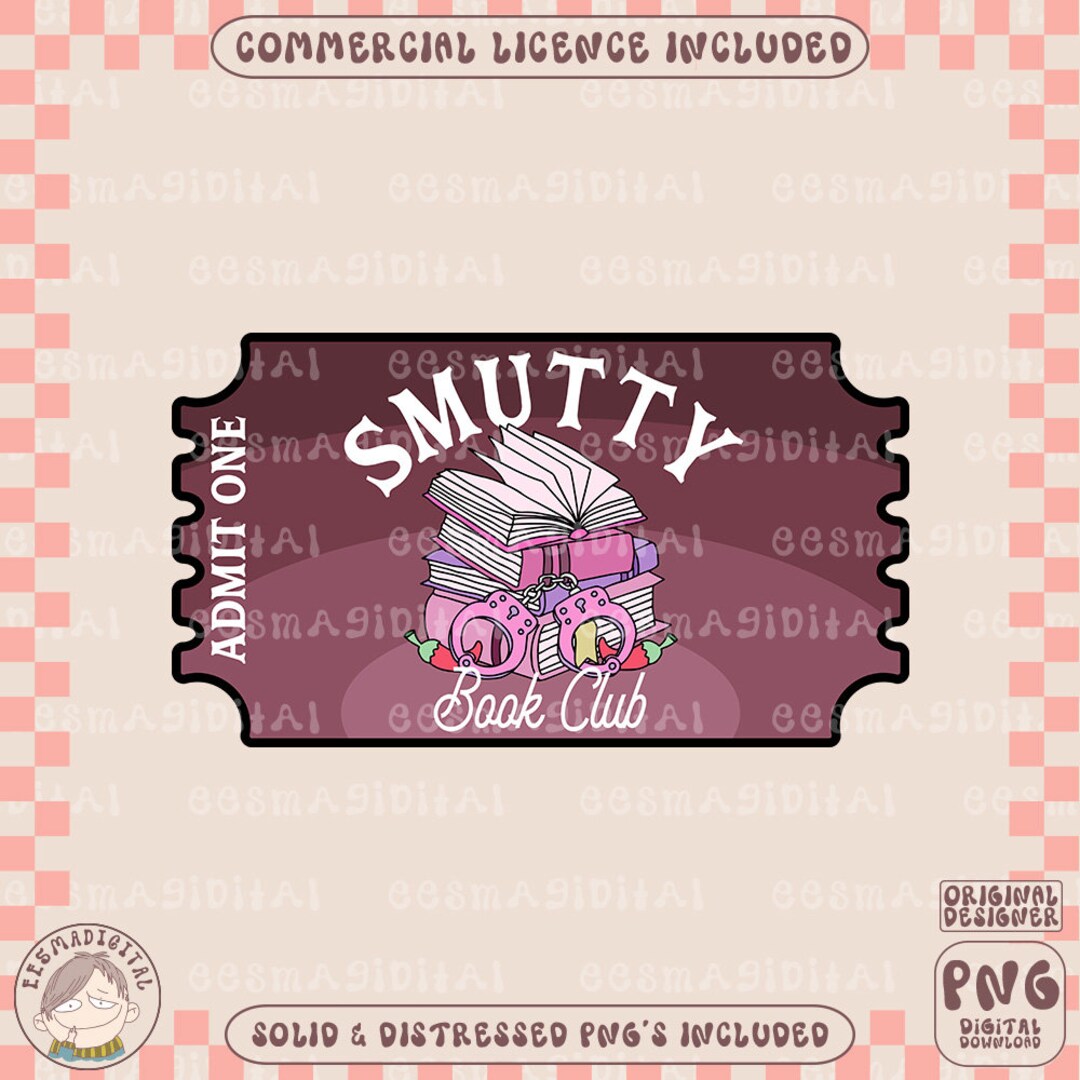 Smutty Book Club Ticket PNG File, Cute Trendy Bookish Artsy Design for ...