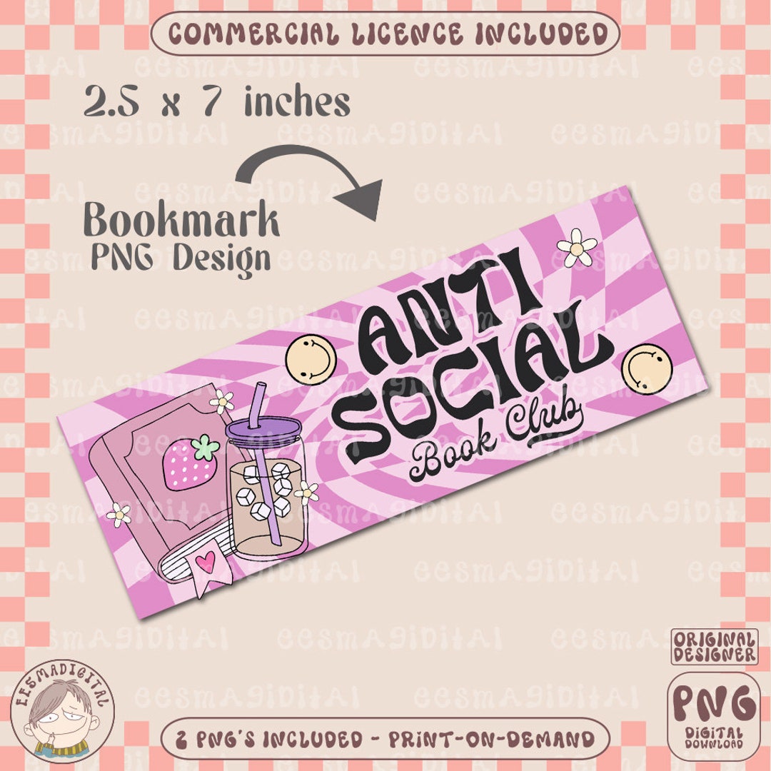 Anti Social Book Club Bookmark Design, Png File Cute Creative Bookish ...