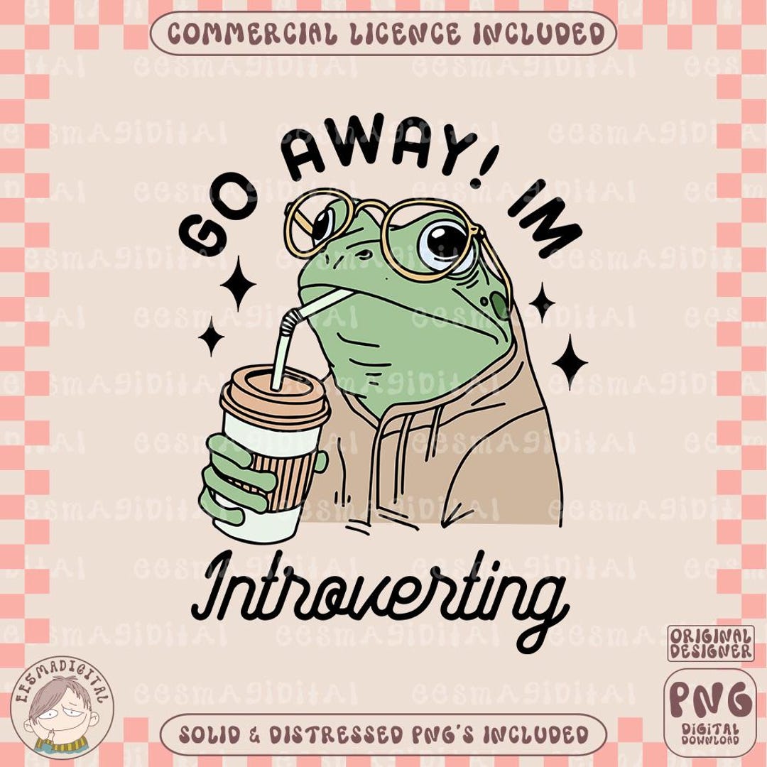 Go Away I'm Introverting, PNG Files, Funny Coffee Frog Shirt, Ugly Toad ...