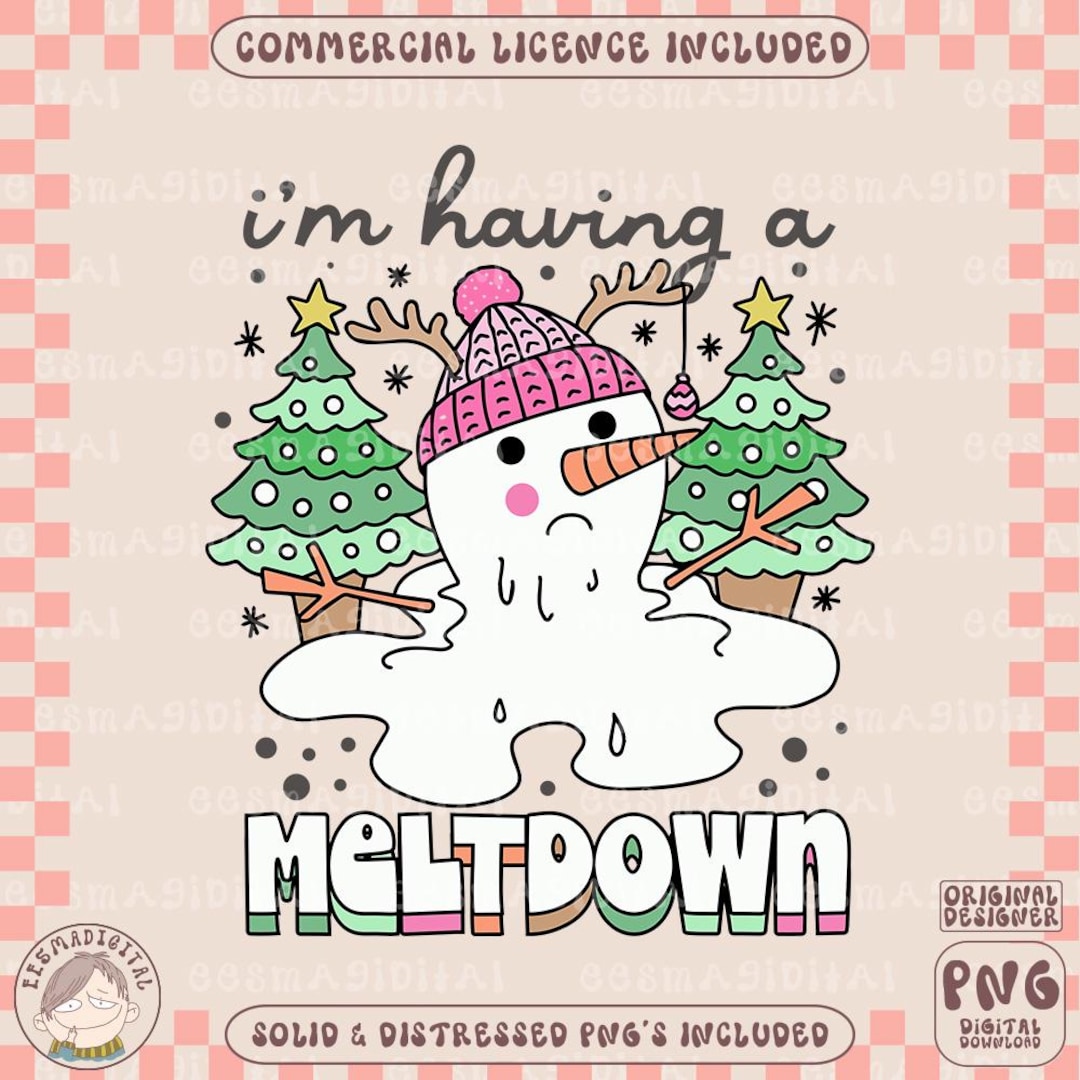 I'm Having a Meltdown Funny Snowman Png, Winter Holiday Png, Cute ...