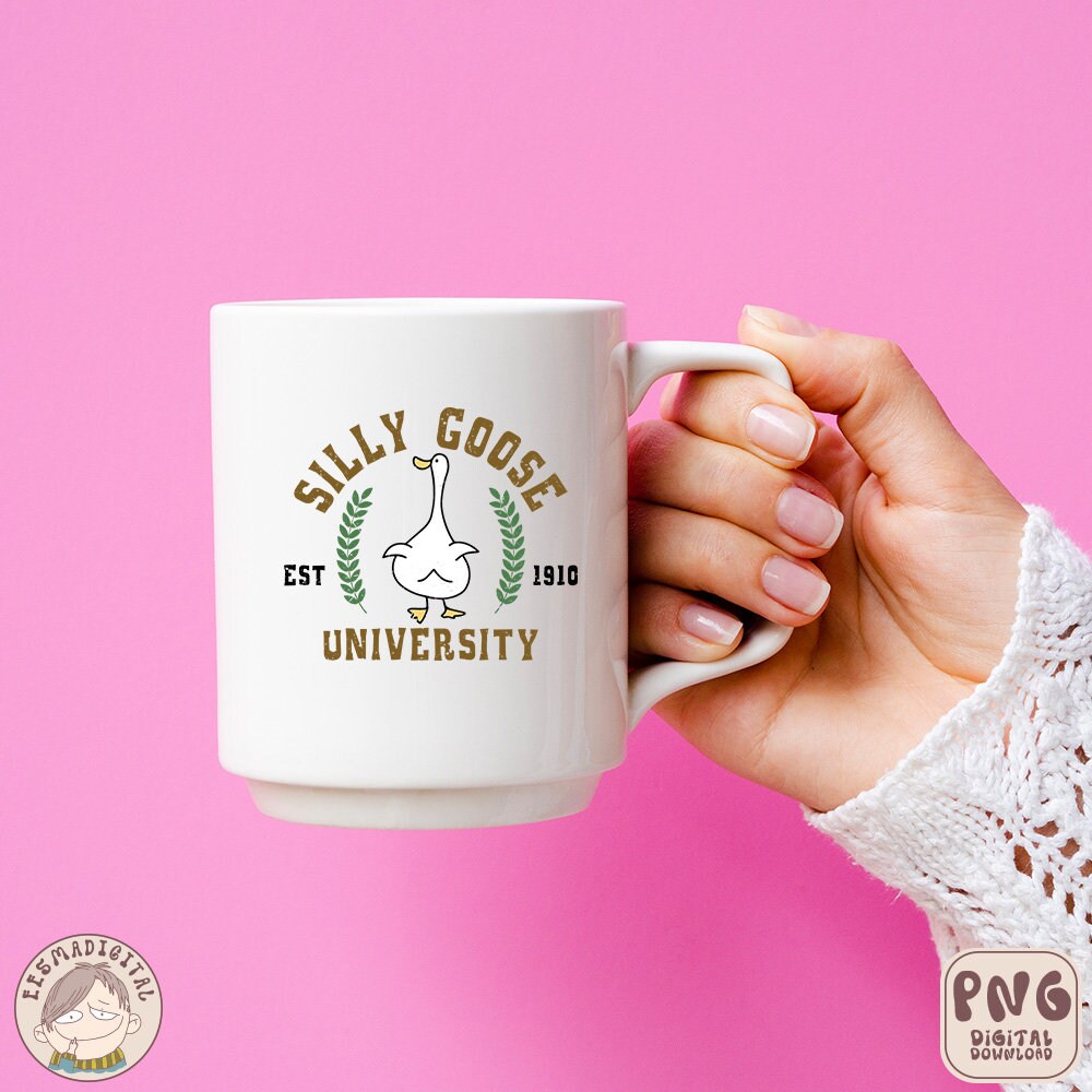 Silly Goose University Est 1910 Png, on the Loose, Trendy in My Silly ...