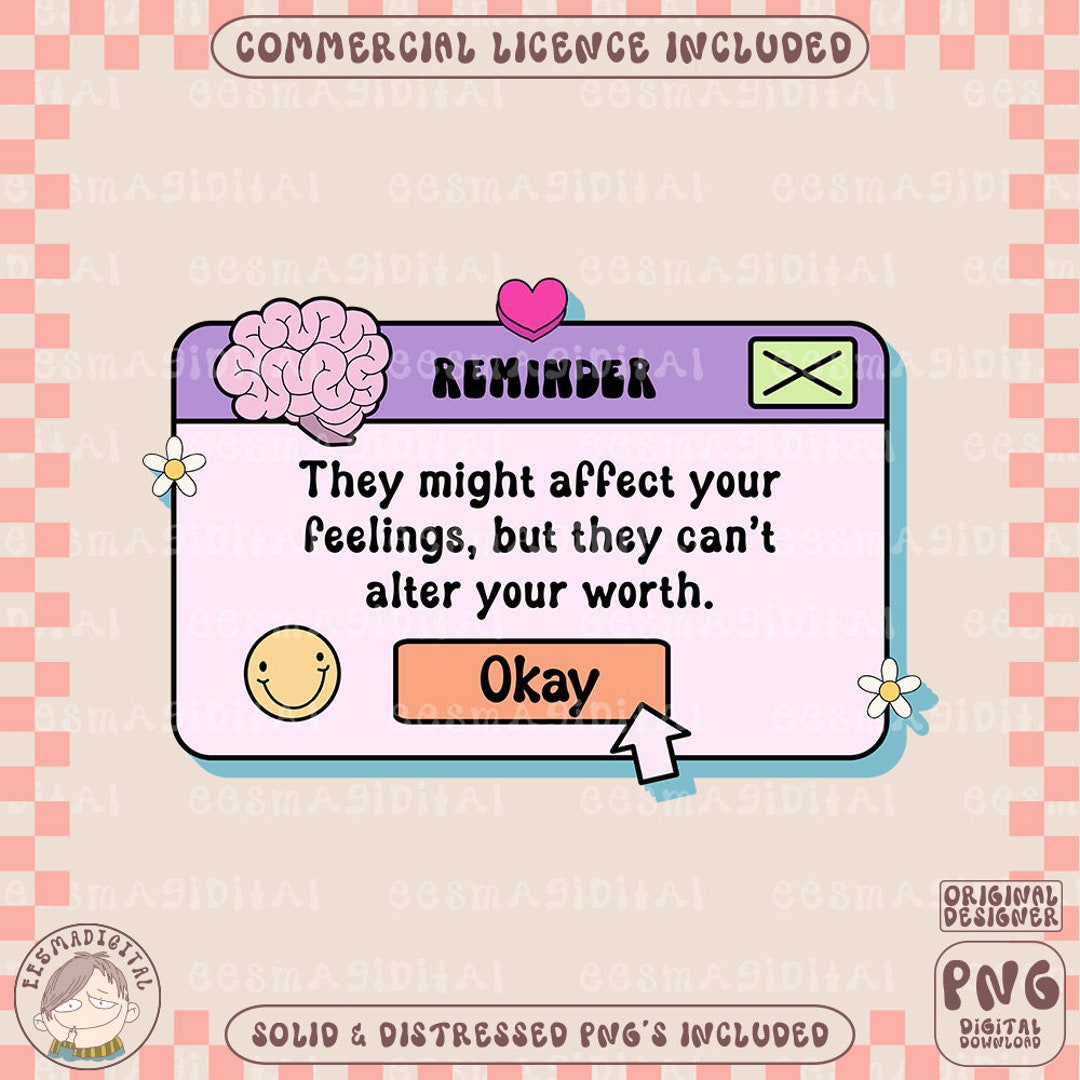 They Might Affect Your Feelings Png, Mental Health Sublimation, Cute ...