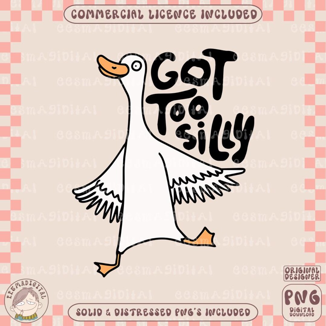 Got Too Silly Goose PNG, Anxious Goose Png, Quirky Png, Trendy PNG ...