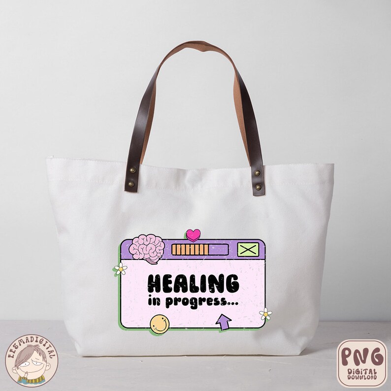 Healing in Progress PNG, Cute & Trendy Mental Health Design for Shirts ...