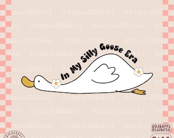 Silly Goose SVG PNG, Silly Goose on the Loose Club, Trendy SVG, in My ...