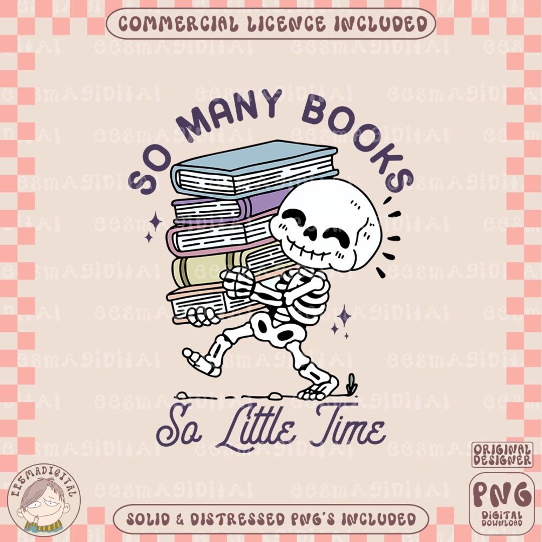 So Many Books so Little Time Png, Cute Fun Trendy Bookish Design for ...