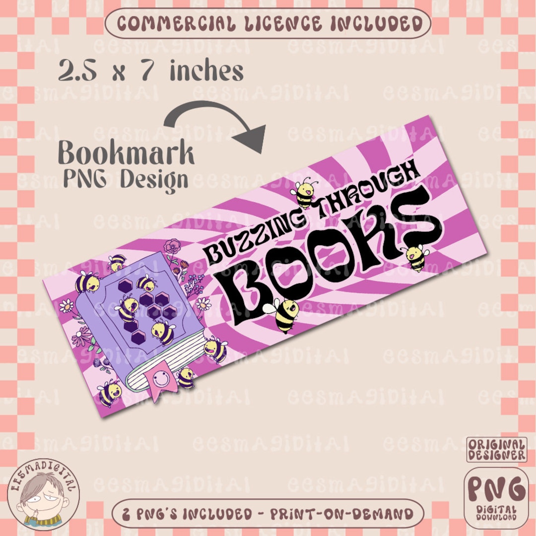 Buzzing Through Books Bookmark Design, PNG File, Cute Creative Bookish ...