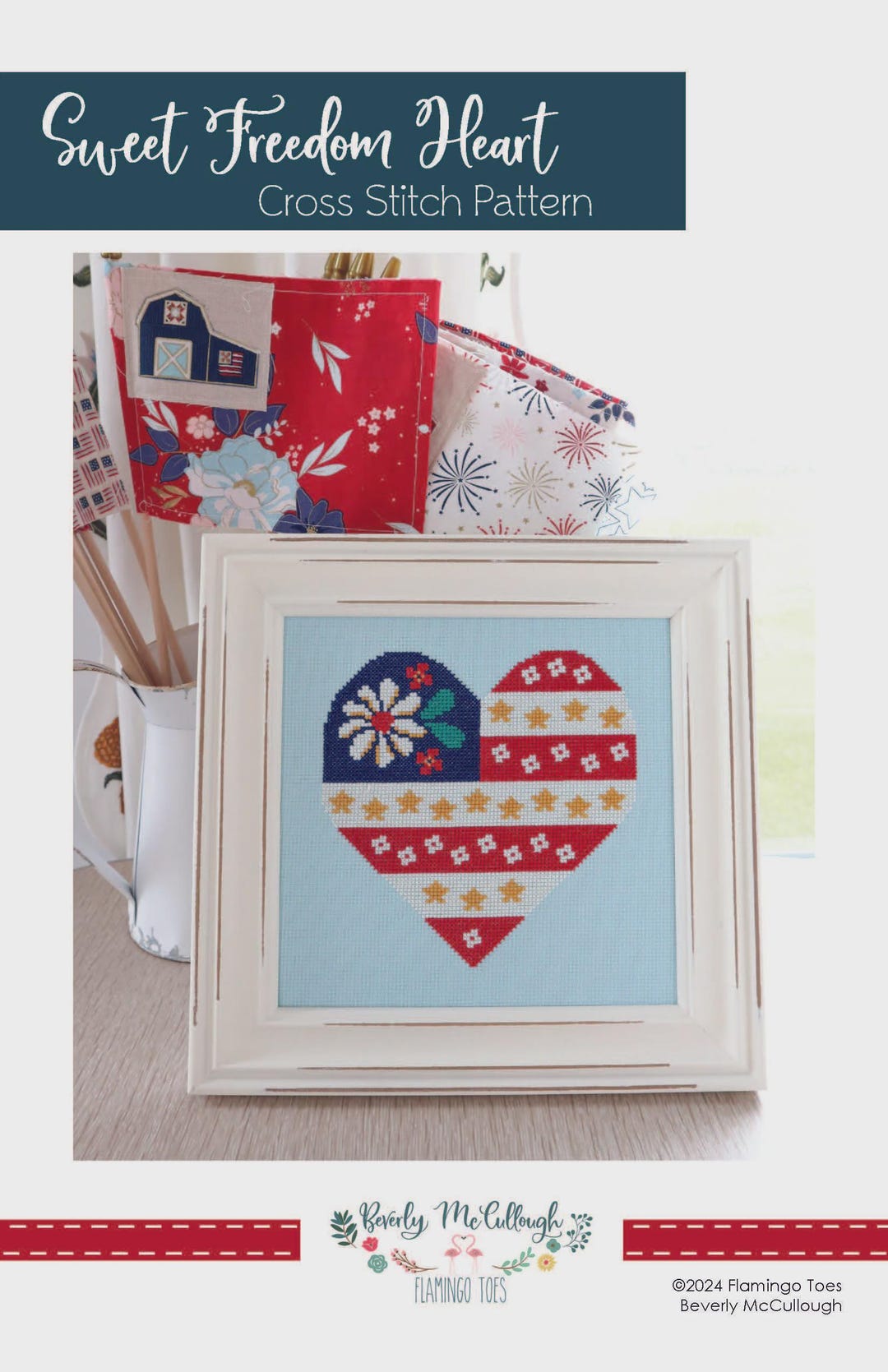 Sweet Freedom Heart Cross Stitch Pattern – Beverly Mccullough of ...