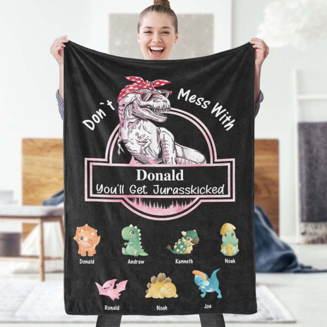 Custom Engraved Blanket Custom Dinosaurs Don't Mess With Mamasaurus ...
