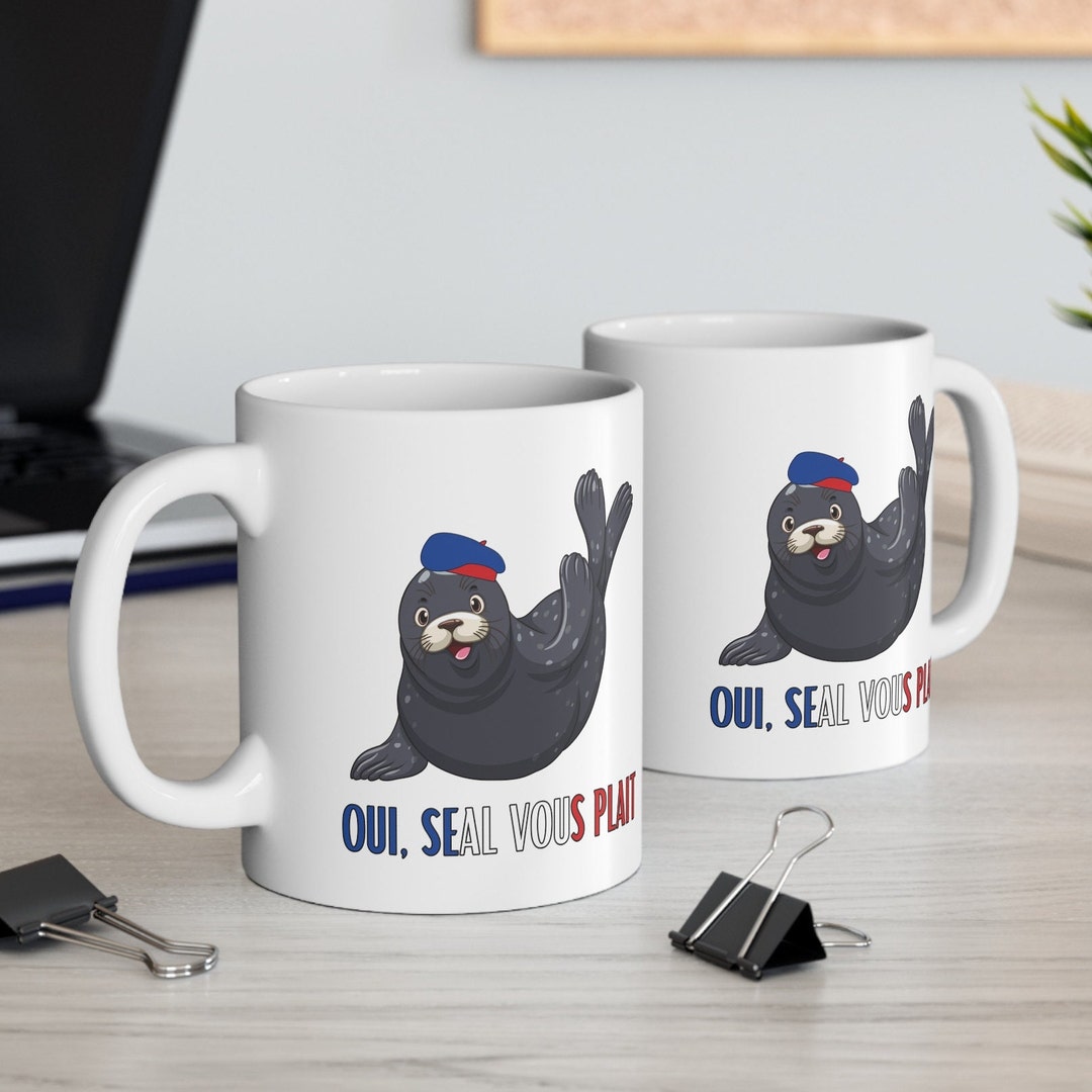 Funny Oui Seal Vous Plait Cute Mug, Gifts for Animal Lover, Cute Seal ...