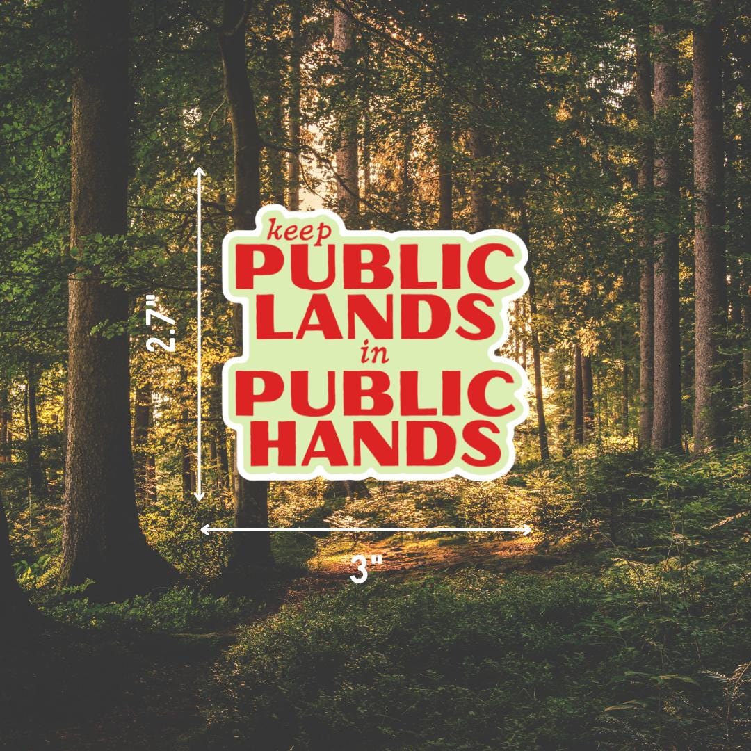 Keep Public Lands in Public Hands Vinyl Sticker – 3" Outdoor/waterproof ...