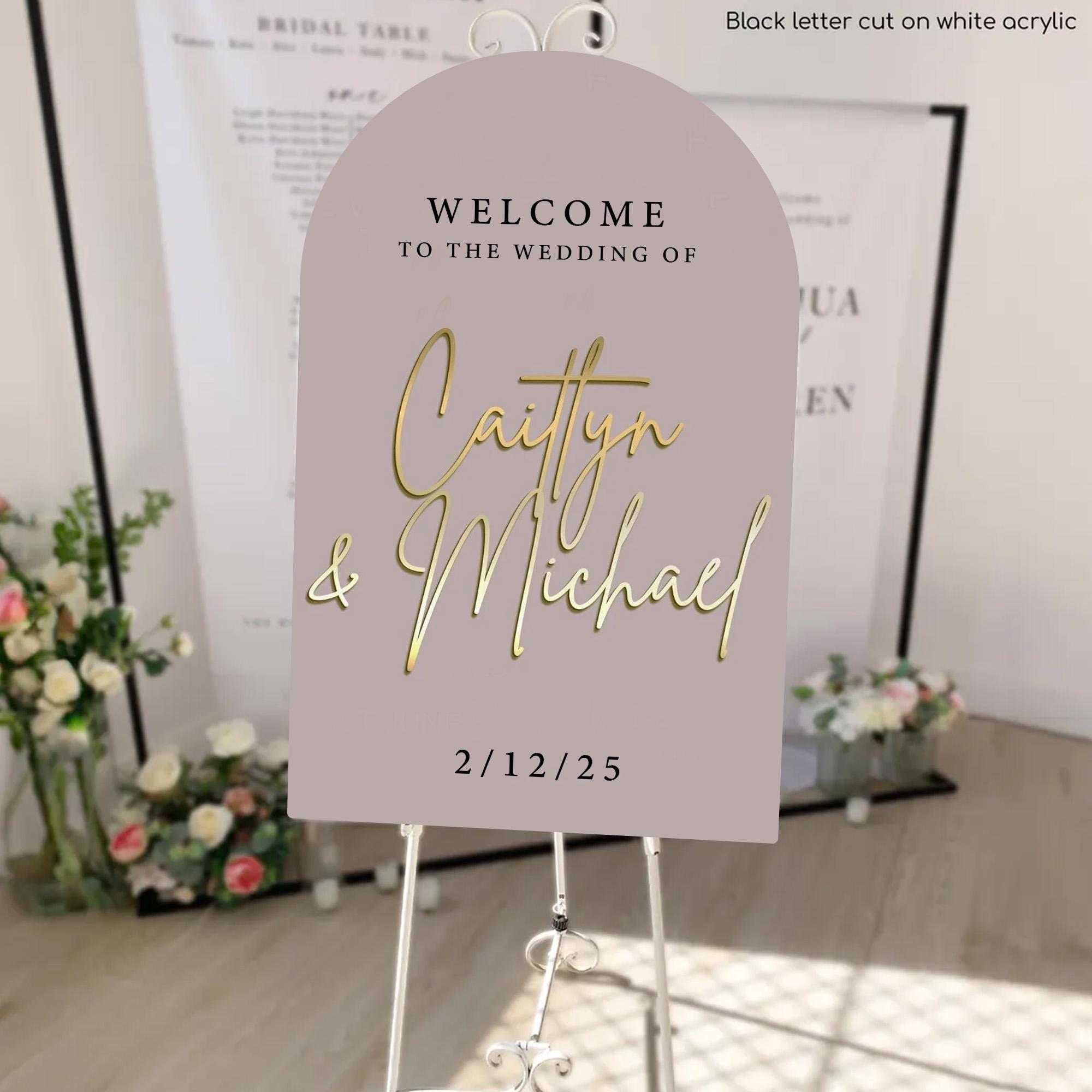 Arch Wedding Sign, Acrylic Wedding Welcome Sign, Custom Wedding Signage ...