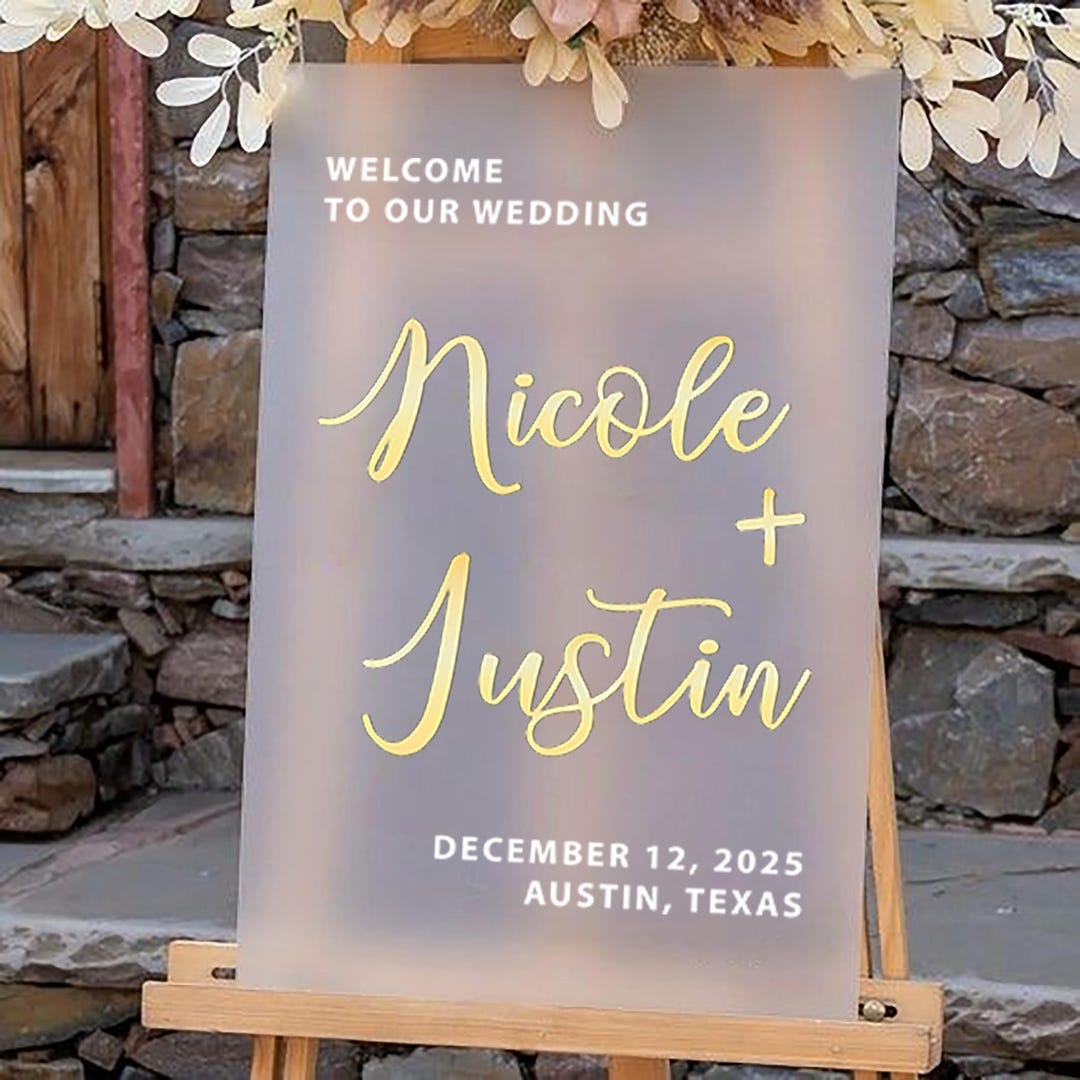 Frosted Acrylic Wedding Welcome Sign, Custom Wedding Sign, Acrylic ...