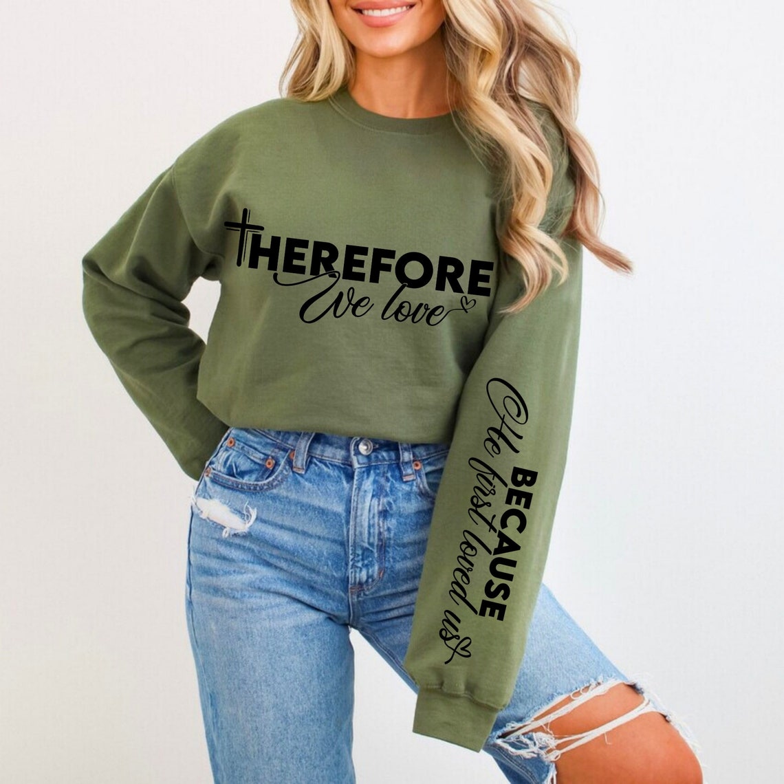 Therefore We Love SVG PNG, Elegant Boho Christian Quote Svg, Sleeve ...