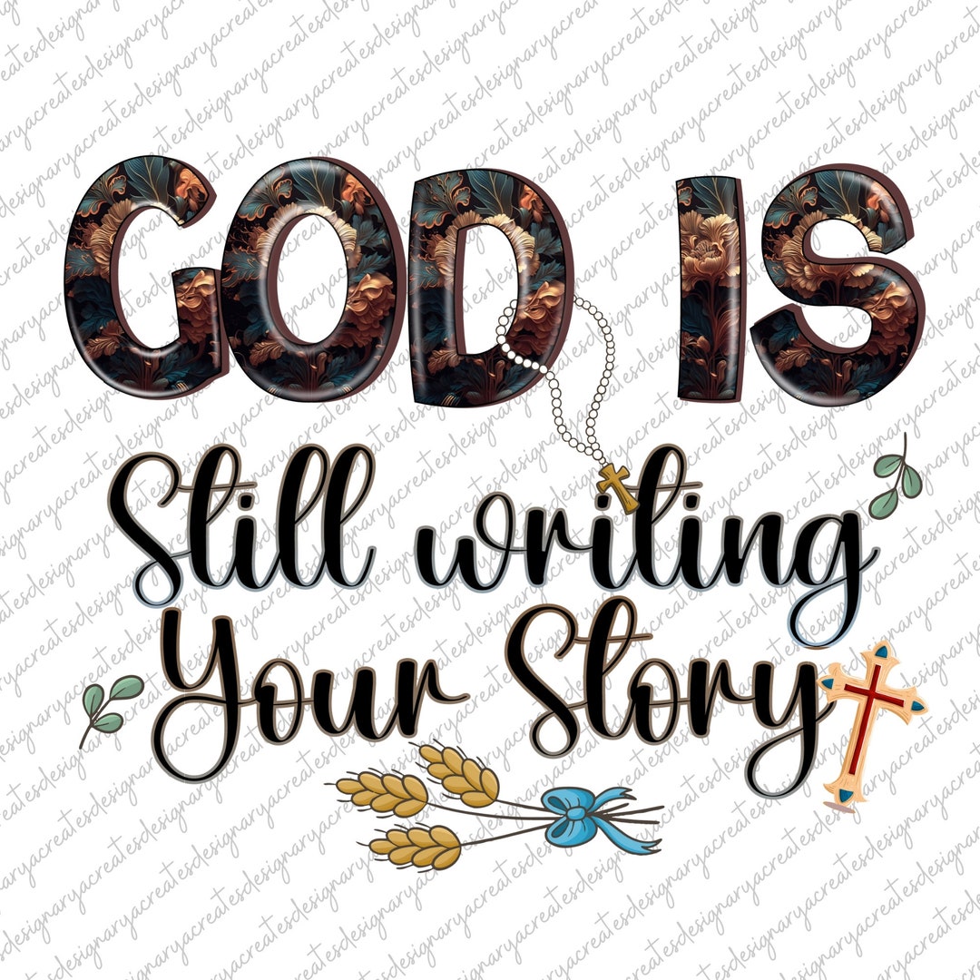God is Still Writing Your Story Png , Boho Christian Png, Sleeve Shirt ...
