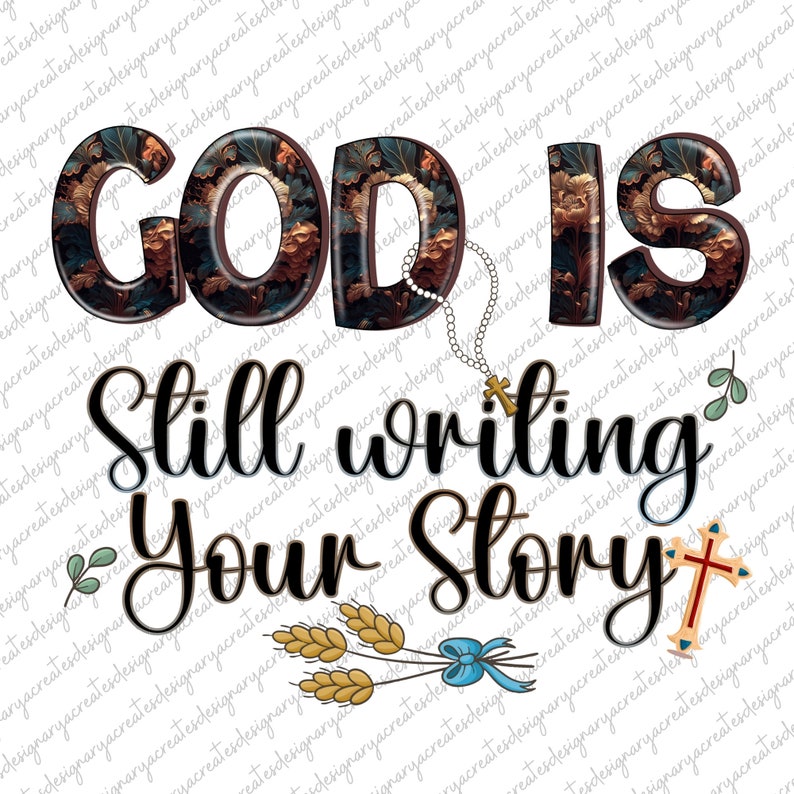 God is Still Writing Your Story Png , Boho Christian Png, Sleeve Shirt ...