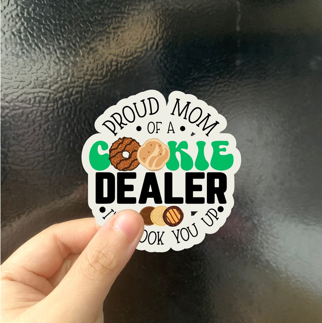 Girl Scout Stickers, Proud Mom of a Cookie Dealer, Girl Scout Mom ...