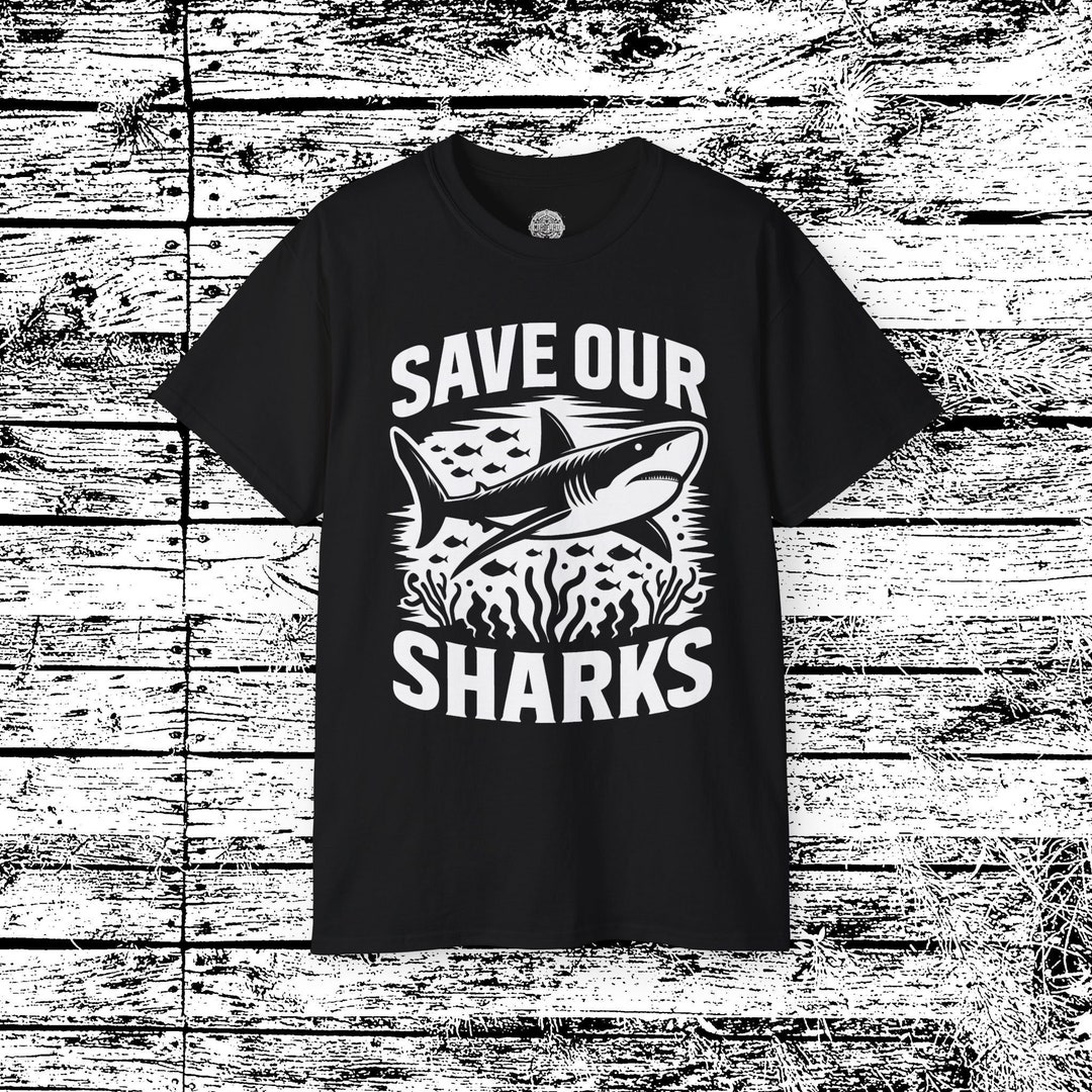 Save Our Sharks T-shirt, Shark Conservation Graphic Tee, Unisex Ocean ...
