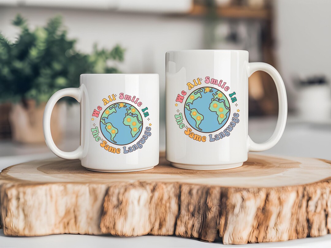 We All Smile in the Same Language Teacher Mug, ESL Teacher Coffee Mug ...