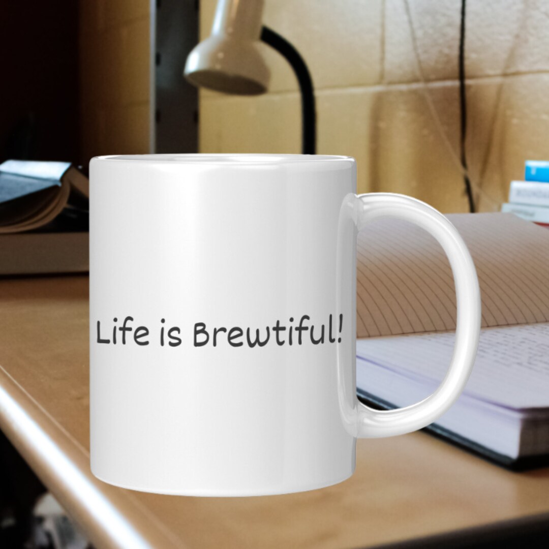 Life is Brewtiful Dishwasher-safe, Handmade, Ceramic Coffee Mug - Etsy