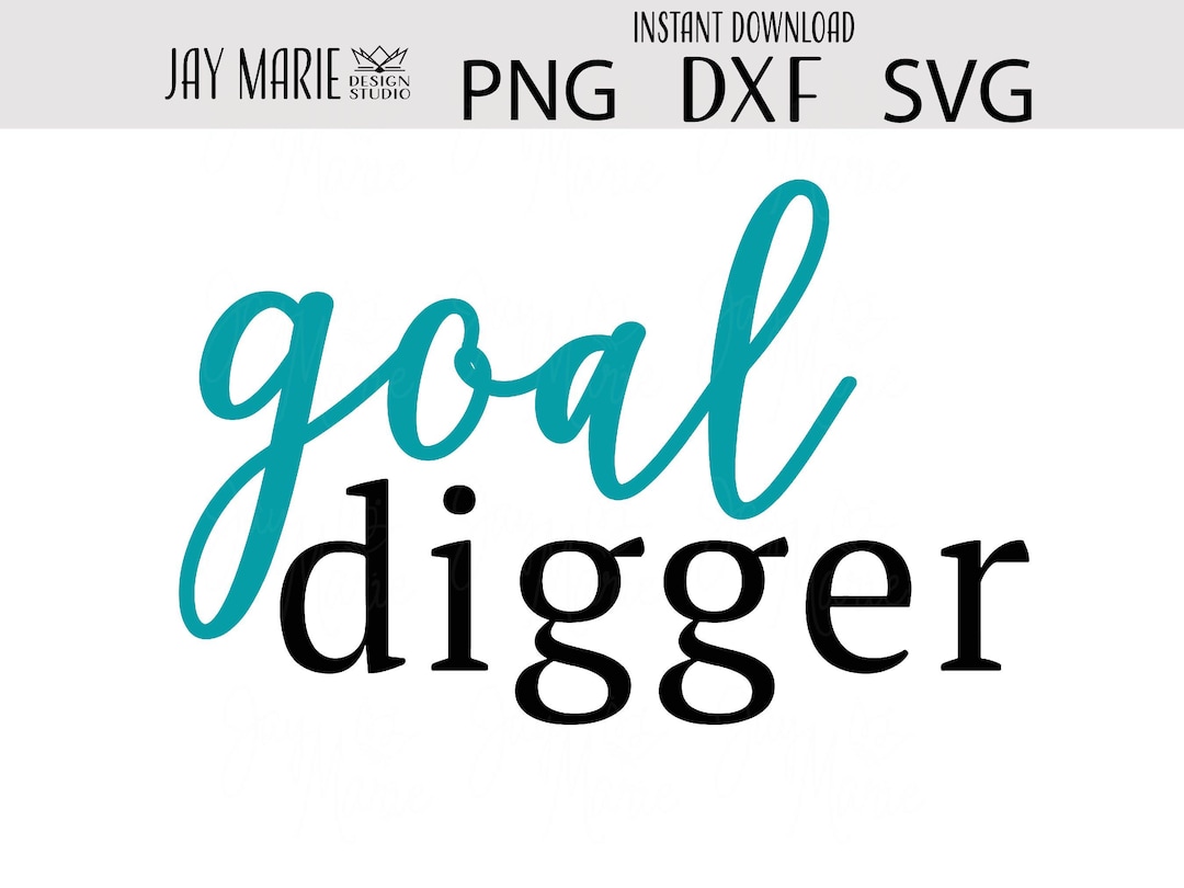 Goal Digger Layered Cut File SVG for Vinyl and Paper Inspirational ...