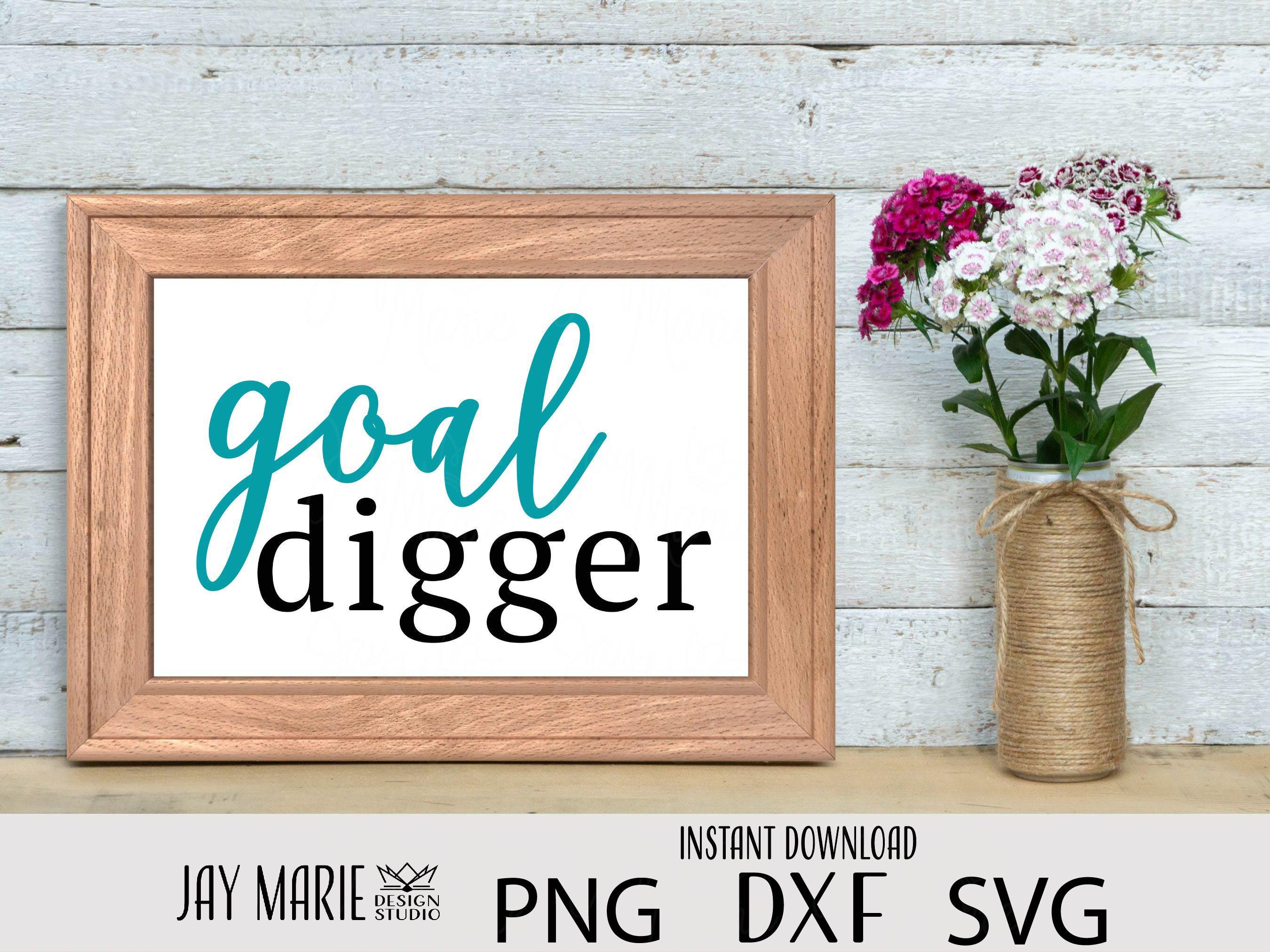 Goal Digger Layered Cut File SVG for Vinyl and Paper Inspirational ...