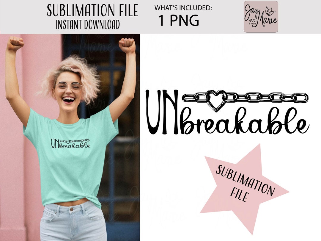 Unbreakable Heart Png, Inspirational Quote, Inspirational Decal ...