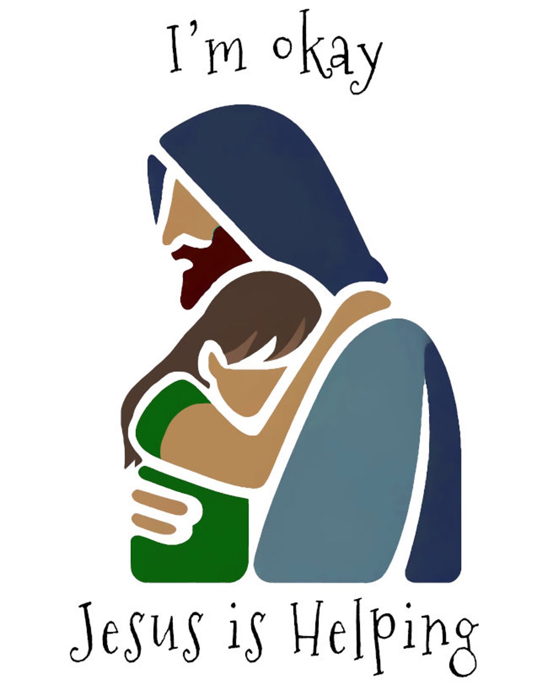 Christian Art: "i’m Okay, Jesus is Helping." Printable Download Art of ...