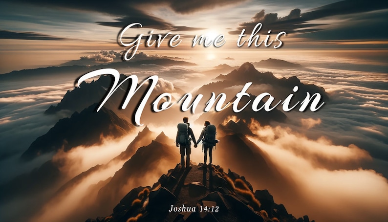 Christian Art: "give Me This Mountain" Printable Download Art. Our ...