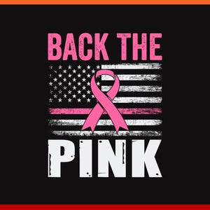 Back the Pink Ribbon USA Flag Breast Cancer Awareness, Fight Cancer Svg ...