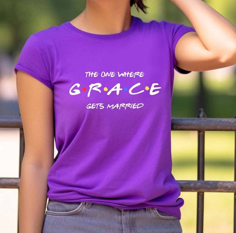 TSHIRT the One Where I'm the BRIDE T Shirt Ladies Women's Girls Friends ...