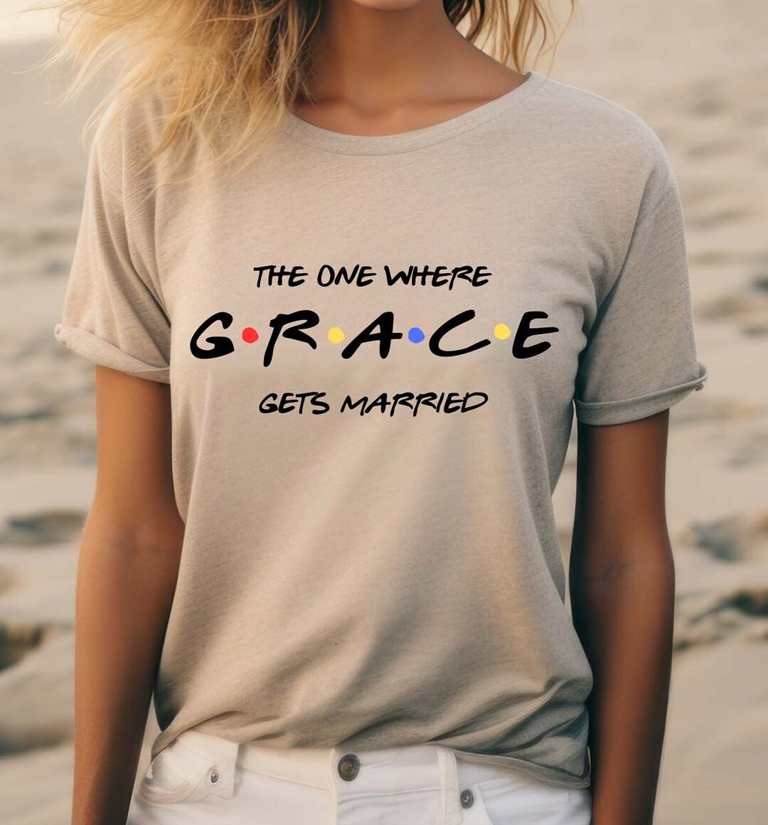 TSHIRT the One Where I'm the BRIDE T Shirt Ladies Women's Girls Friends ...