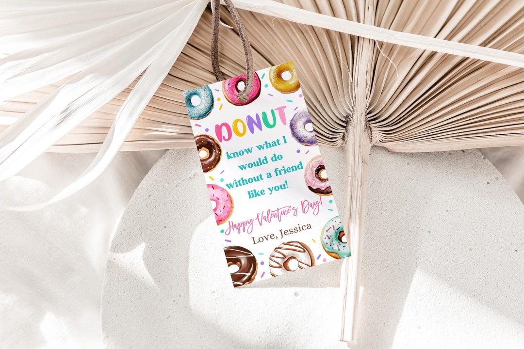 Donut Valentines Day Tag,donut Know What I'd Do Without You Friend ...