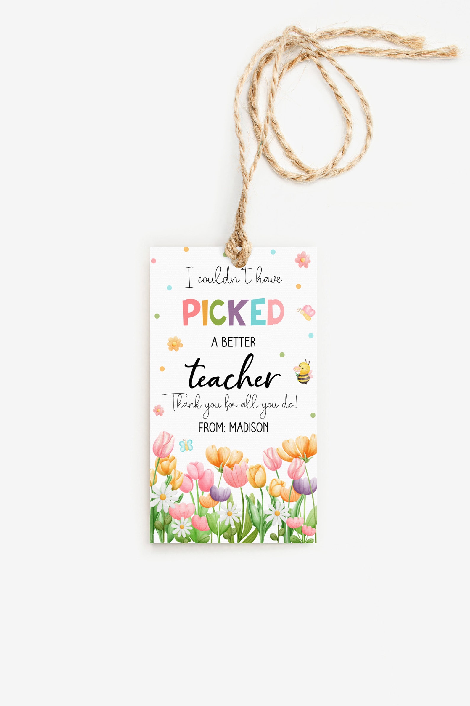 Editable Couldn't Have Picked A Better Teacher Flower Classroom Teacher ...