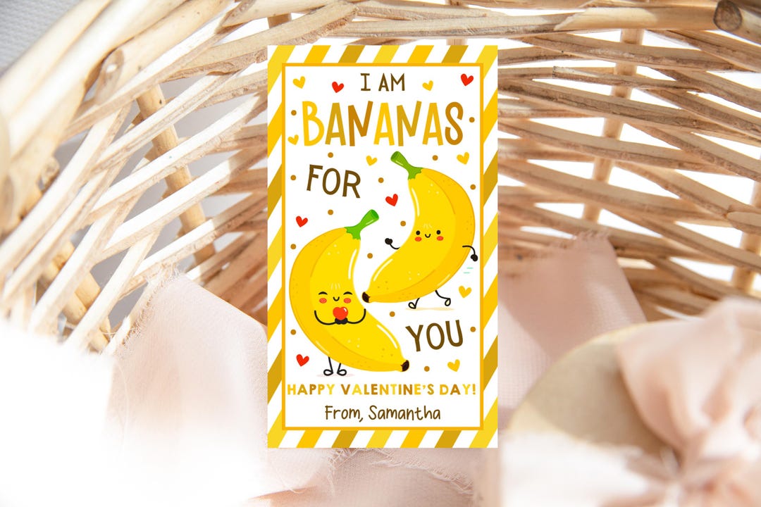 Valentines Banana Gift Tag,editable I'm Bananas for You Tag,classroom ...