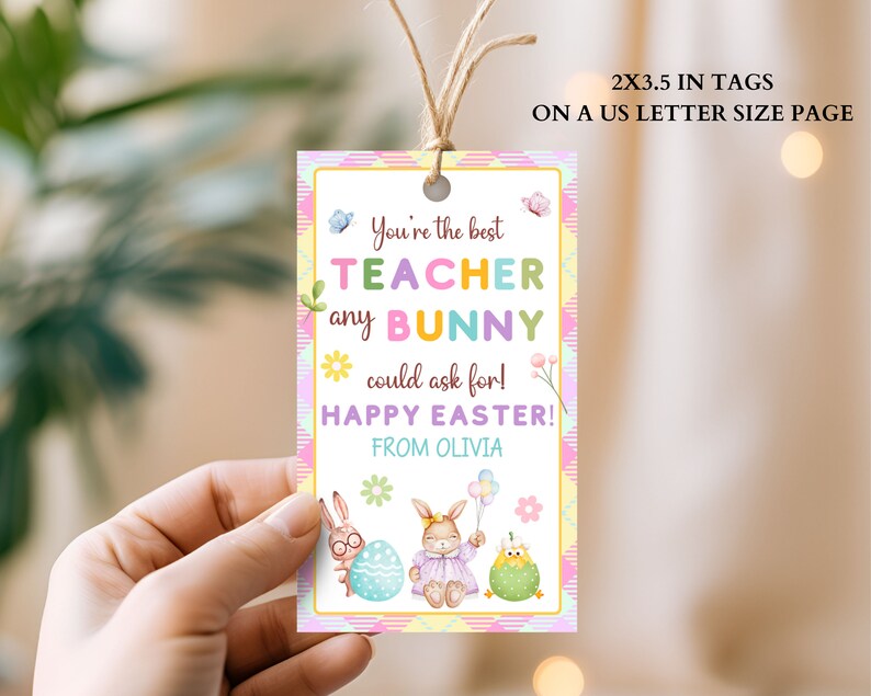 Editable Easter Teacher Gift Tags, Easter You're the Best Teacher Any ...