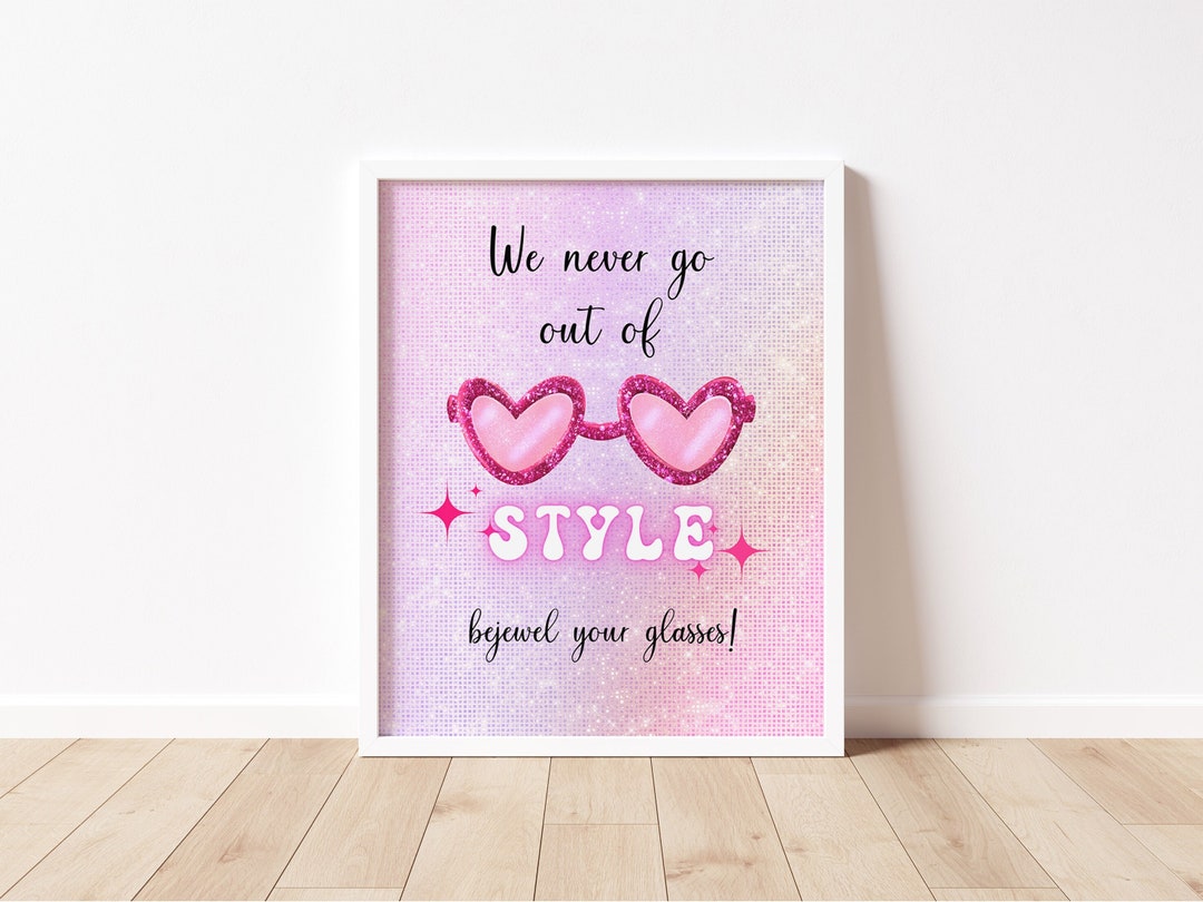 Printable Birthday Era Signs, We Never Go Out of Style Bejewel Your ...