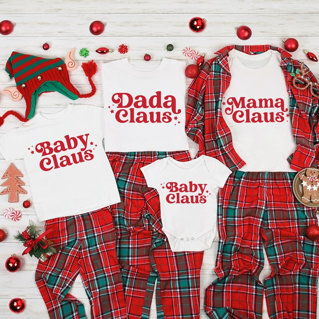 Mama Claus Dada Claus Baby Claus Shirt, Christmas Family Matching Shirt ...