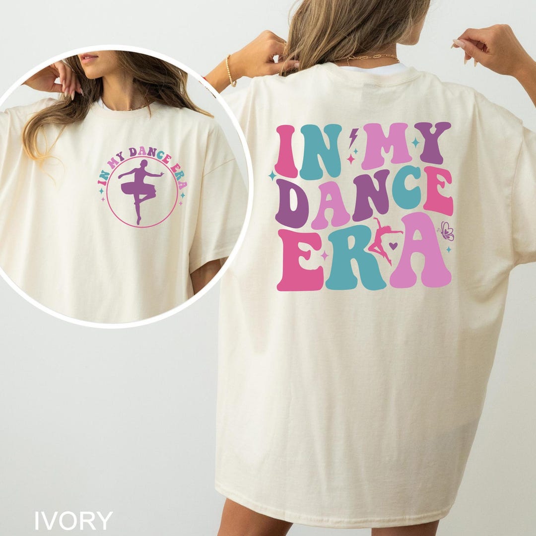 Custom in My Dance Era Shirt, Comfort Colors Tee, Cute Colored Dancer ...