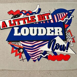 A Little Bit Louder Now 90s 80s Throw Back DTF Transfers, Ready to ...