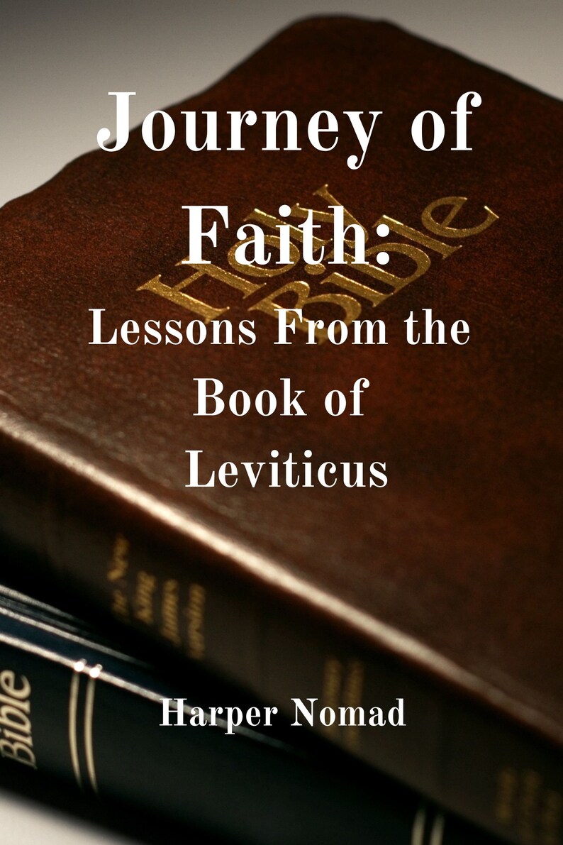 Journey of Faith: Lessons From the Book of Leviticus. Bible Deep Dive 3 ...