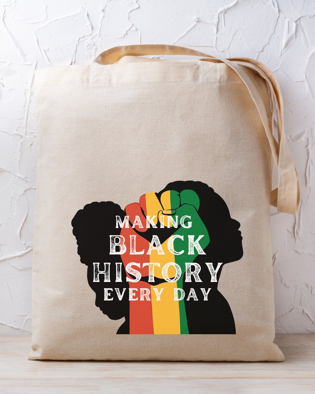 Making Black History Every Day Tote Bag, Black History Month Tote ...