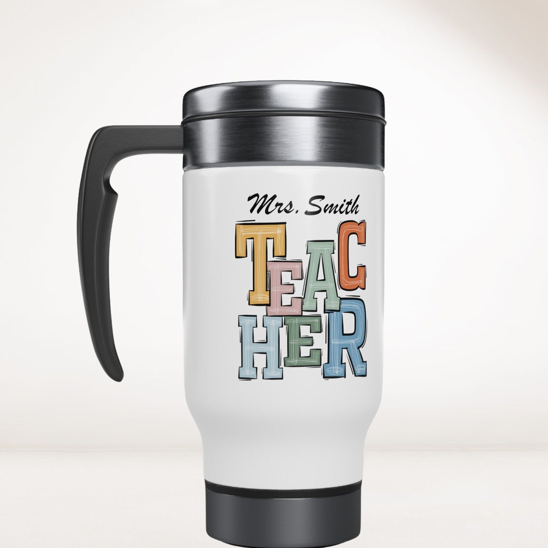 Personalized Teacher Travel Mug Custom Name Insulated Coffee Mug Gift ...