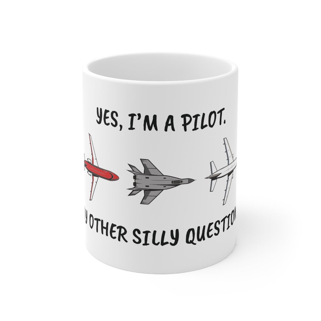 Sarcastic Pilot Coffee Mug White, 11oz or 15oz, Pilot, Aviation, Pilot ...