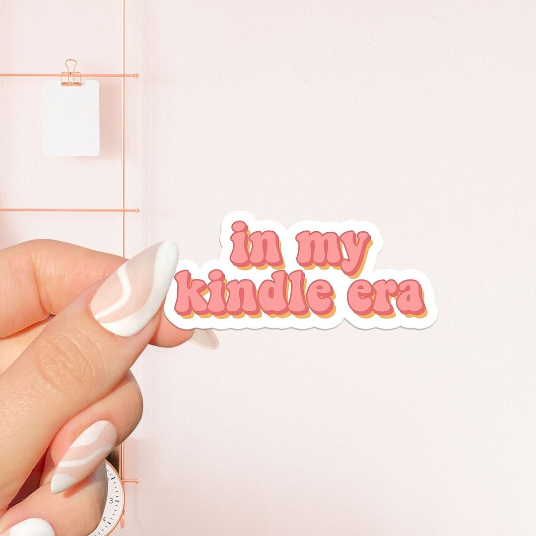 In My Kindle Era Sticker, Bookish Sticker, Book Lover Gift, Bookish ...