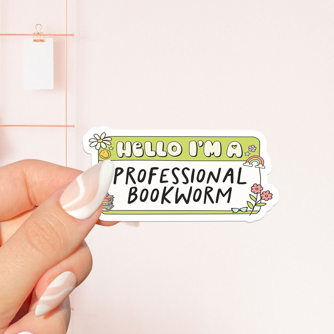 Hello I'm a Professional Bookworm Green Sticker, Bookish Sticker, Book ...