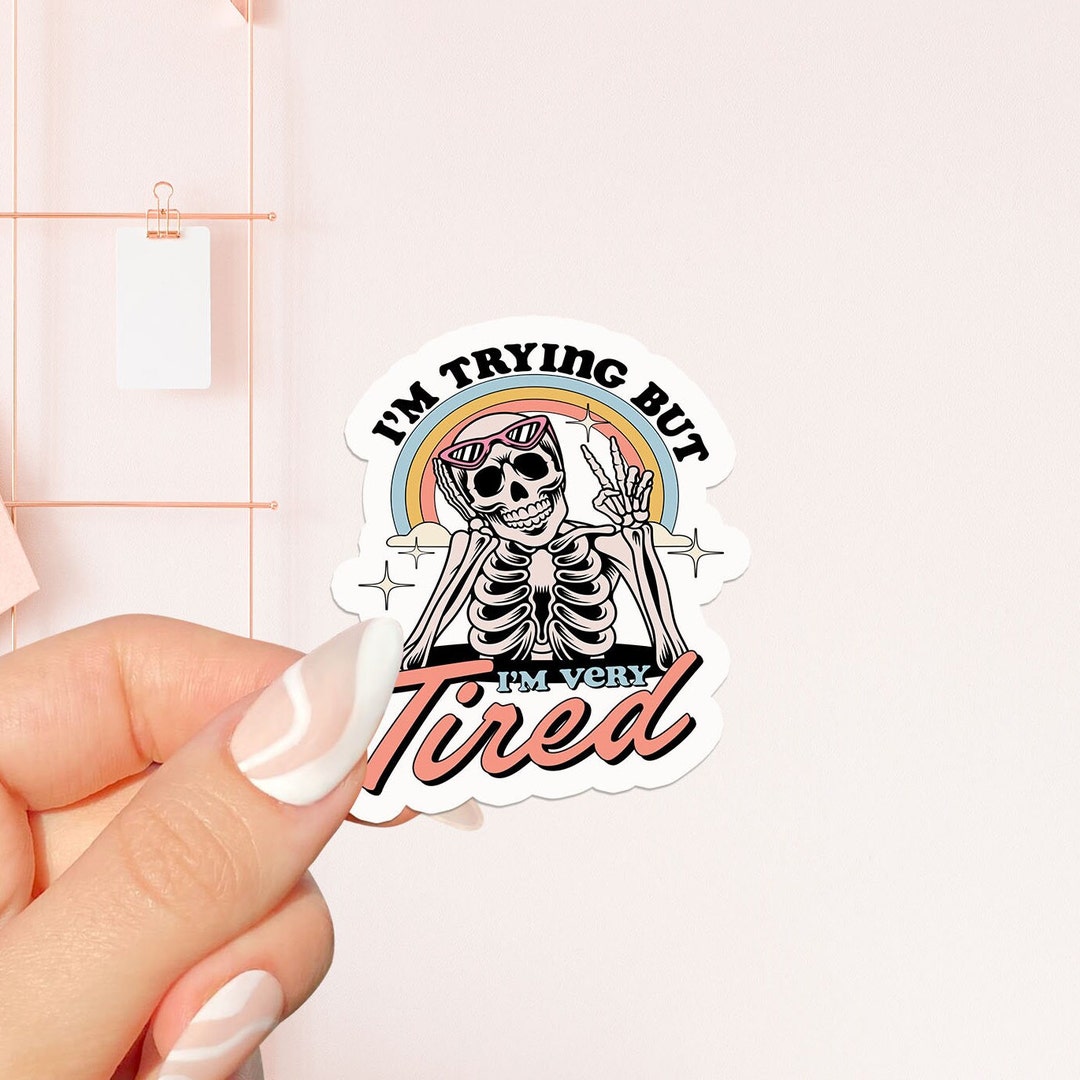 I'm Trying but Tired Stickers, Bookish Sticker ,book Lover Gift ...