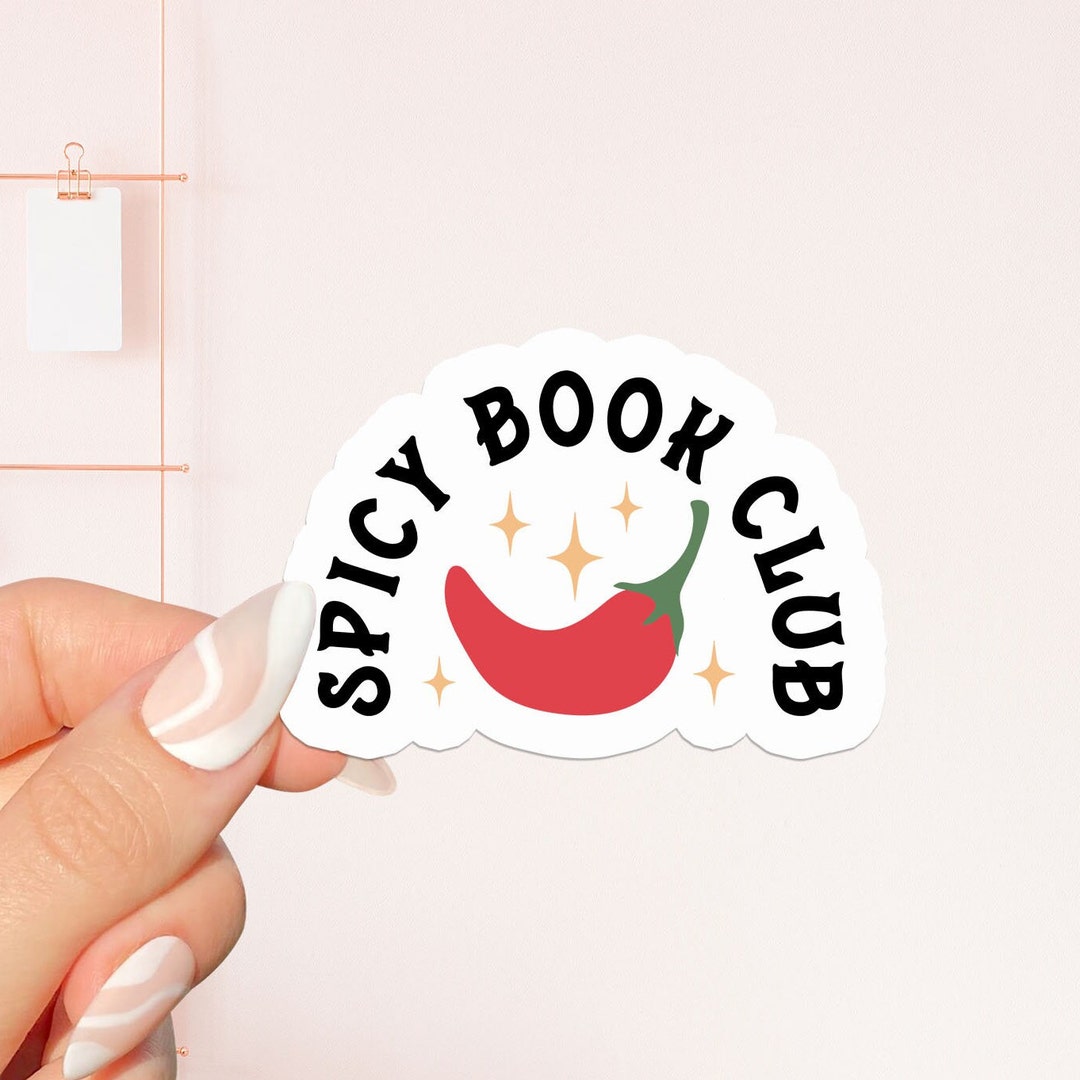 Spicy Book Clubs Sticker, Bookish Sticker, Book Lover Gift, Bookish ...