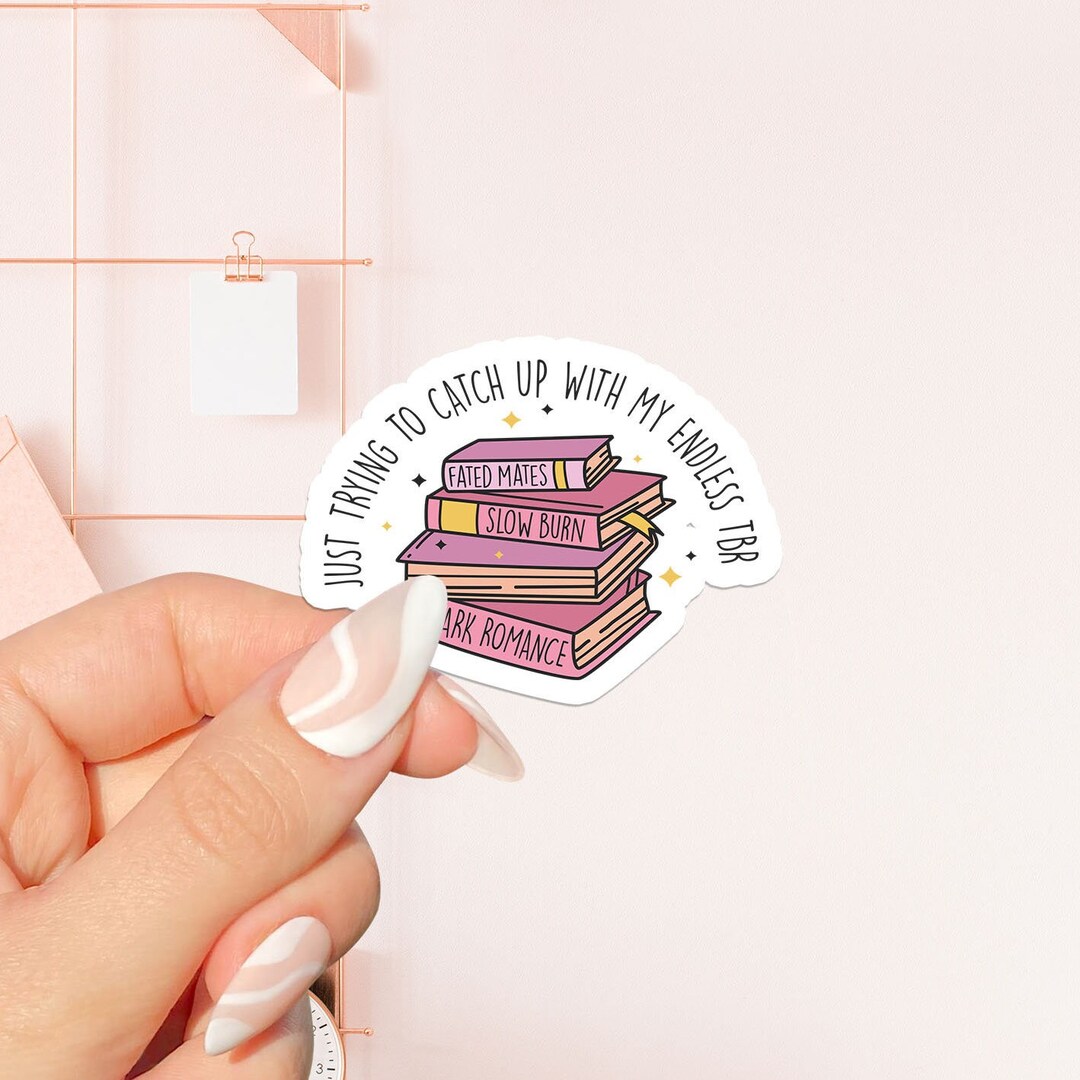 Just Trying to Catch up Sticker, Bookish Sticker, Book Lover Gift ...